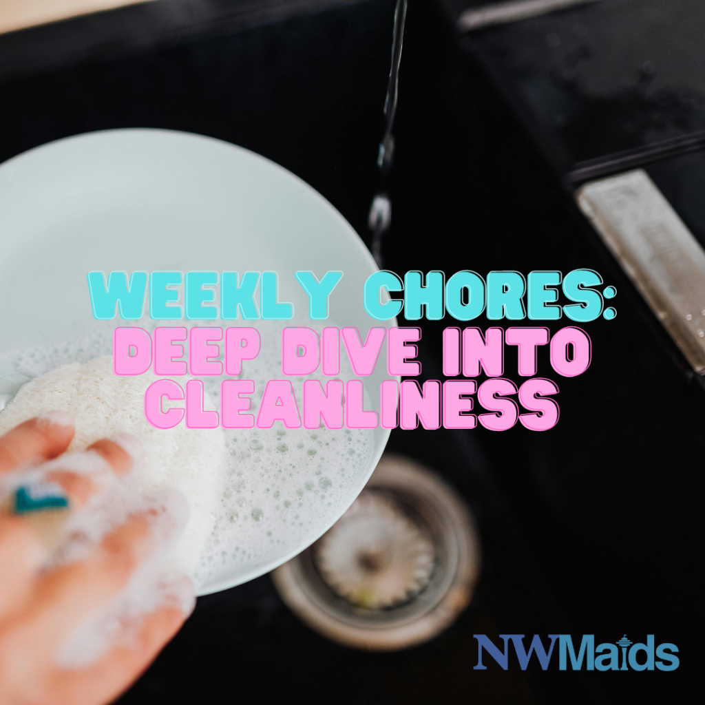 Mastering Your Living Space: The Ultimate Chore List Guide | NW Maids